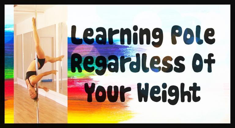 Learning Pole Regardless Of Your Weight | Pole Dance Fitness Oasis