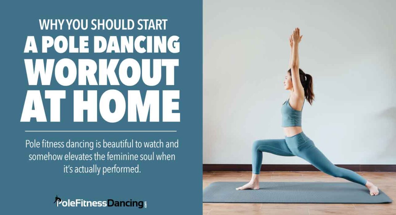Why You Should Start A Pole Dancing Workout At Home | Pole Dance ...