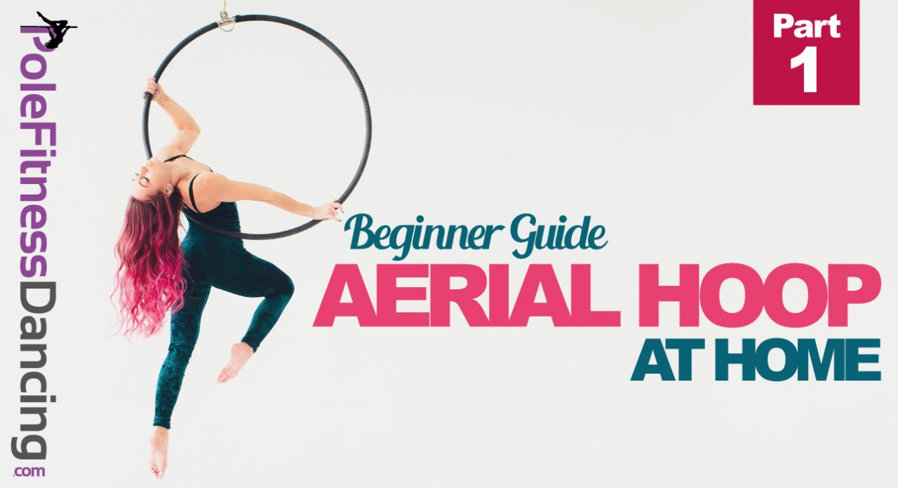 Beginner Guide to Aerial Hoop at Home | Part 1